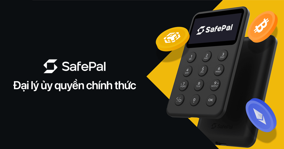 SafePal - Ví lạnh được đầu tư bởi Binance